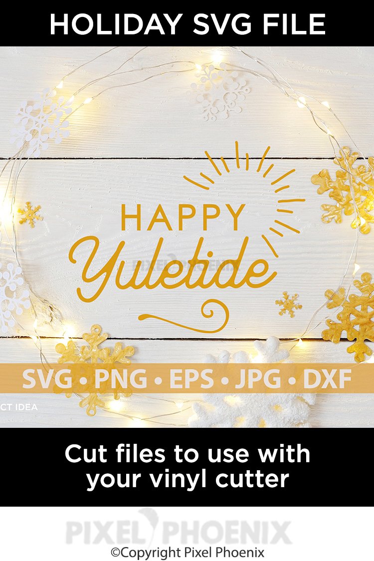 Happy Yuletide SVG cut file | Pagan Christmas SVG