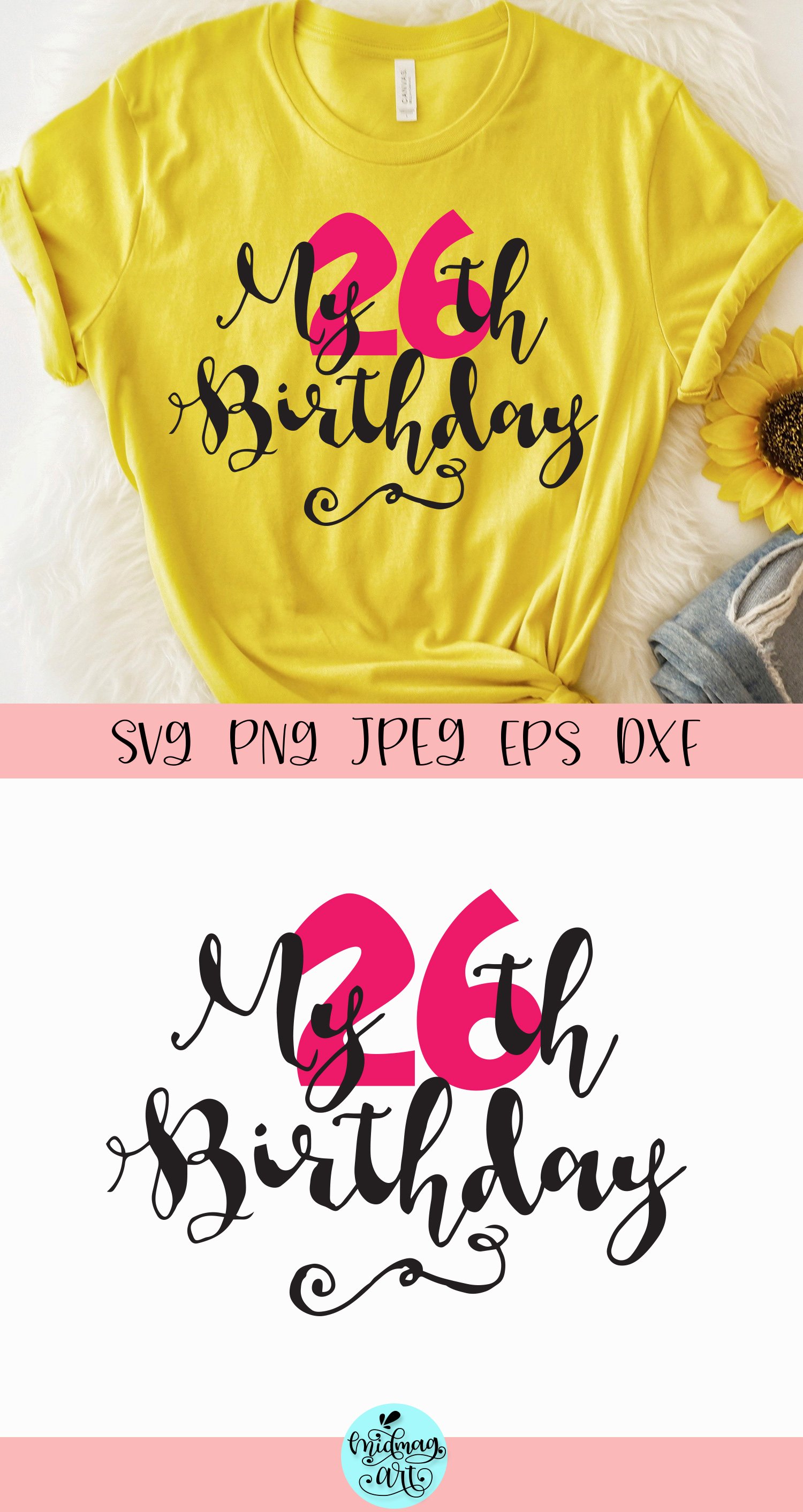 My 26th birthday svg, birthday svg
