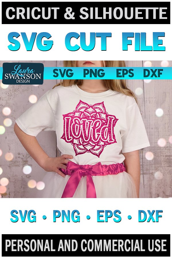 Loved Mandala SVG | Inspirational Mandala SVG