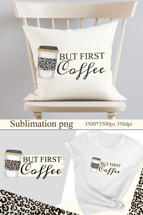 Leopard But First Coffee sublimation designs, Coffee png