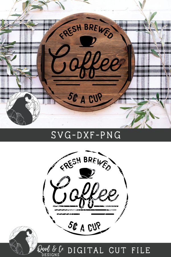 Farmhouse Sign SVG, Coffee SVG, Tray Design