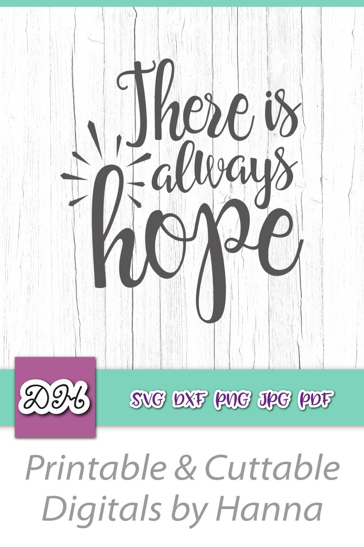 There is Always Hope Inspirational Saying Sign