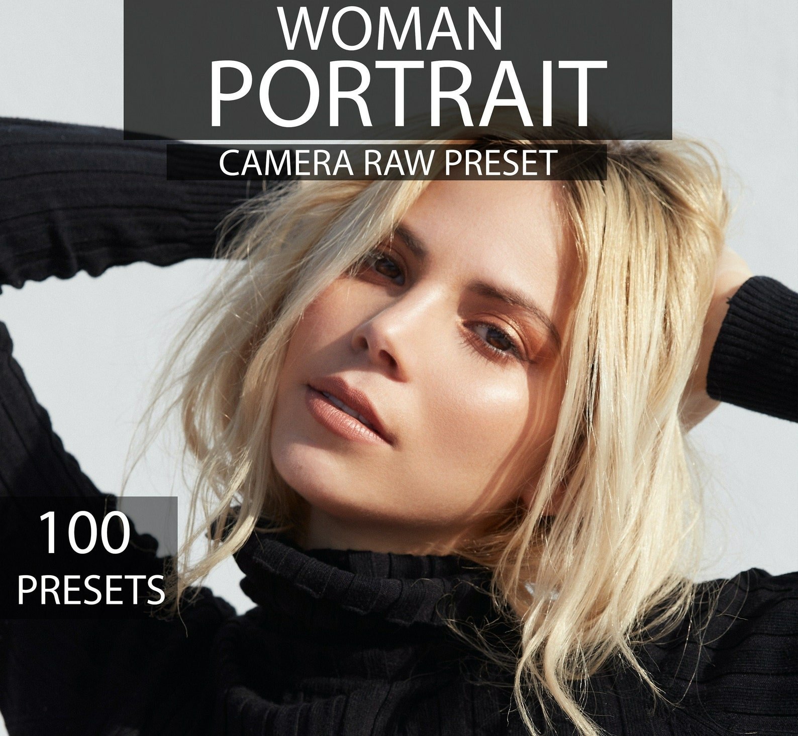 100 camera raw presets, Presets woman portrait