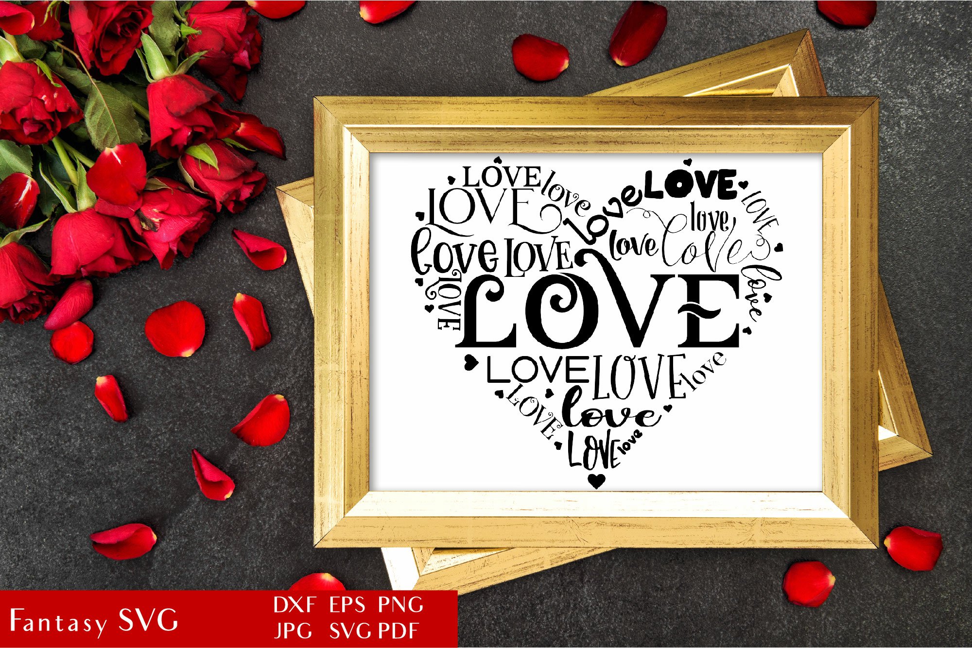 Love Heart - Shaped Word Art | Valentine's Day SVG Cut File