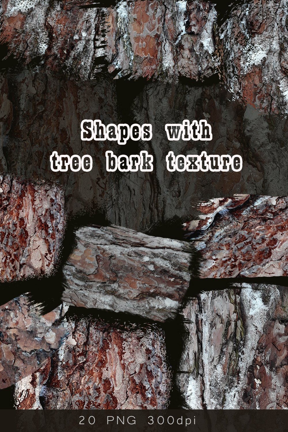 Shapes with tree bark texture.