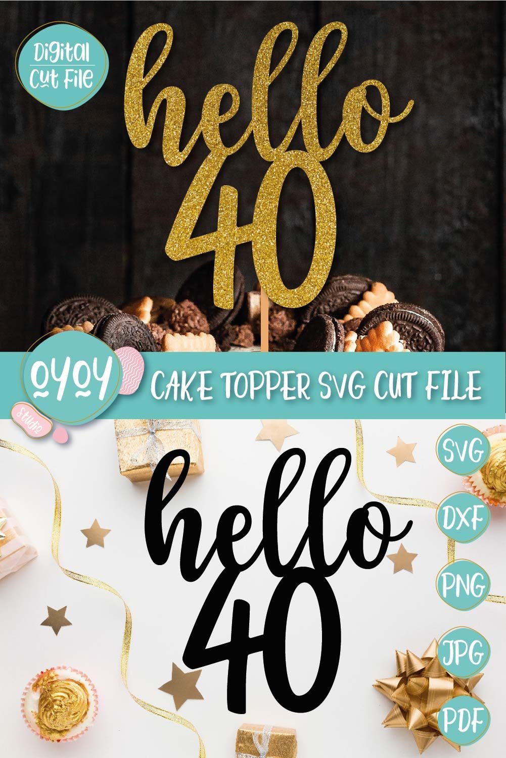Hello 40 SVG | 40th Birthday Cake Topper SVG