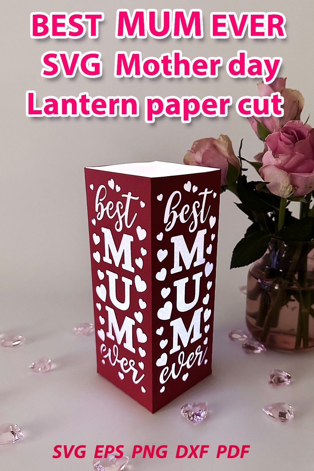 Best Mum Ever svg|Paper Lantern Svg| Mothers Day Lantern Svg