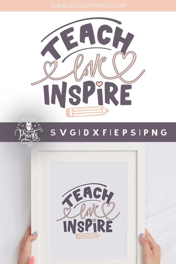 Teach Love Inspire SVG | Teacher SVG | Back To School SVG