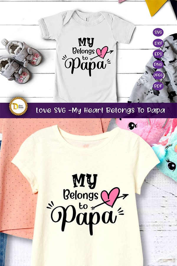 Love SVG -My Heart Belongs To Papa