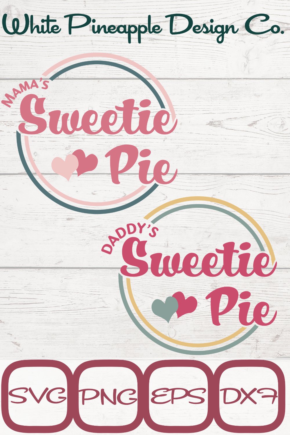Sweetie Pie Digital Cut Files- SVG, PNG, EPS, DXF