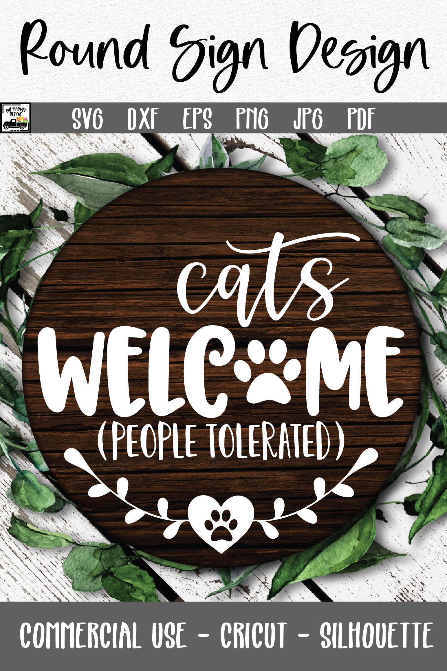 Cats Welcome People Tolerated SVG File | Funny Round Sign