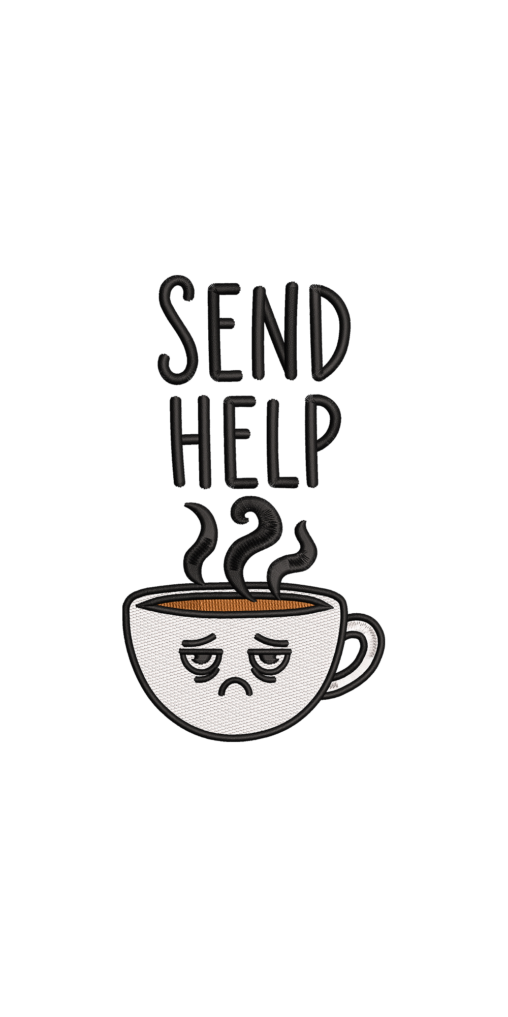 Send Help Coffee Cup Embroidery Design