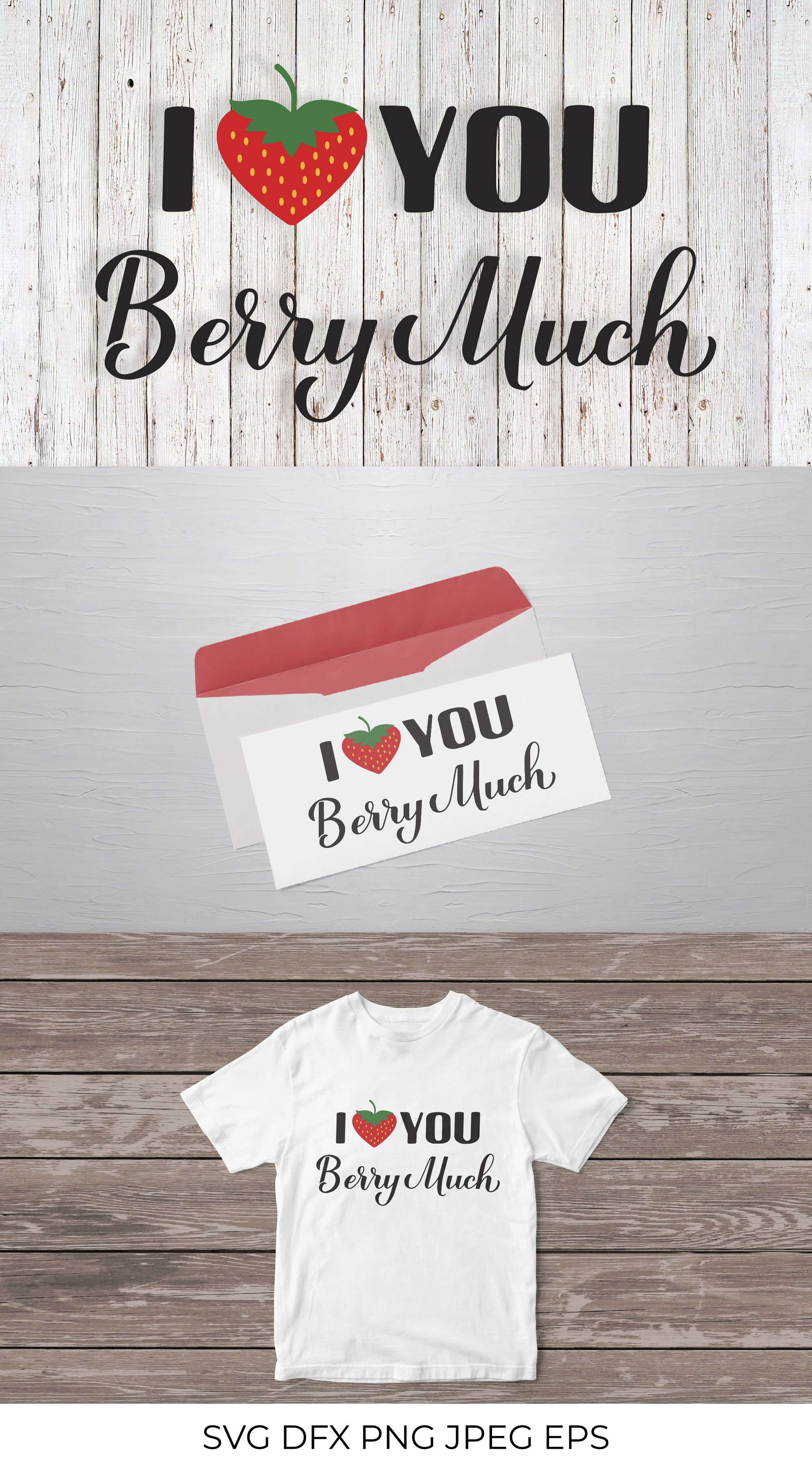 I love you berry much pun quote with cute strawberry SVG