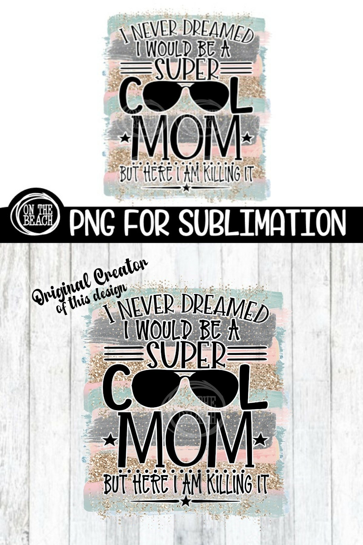 Super Cool Mom - Pastel - Glitter - PNG for Sublimation