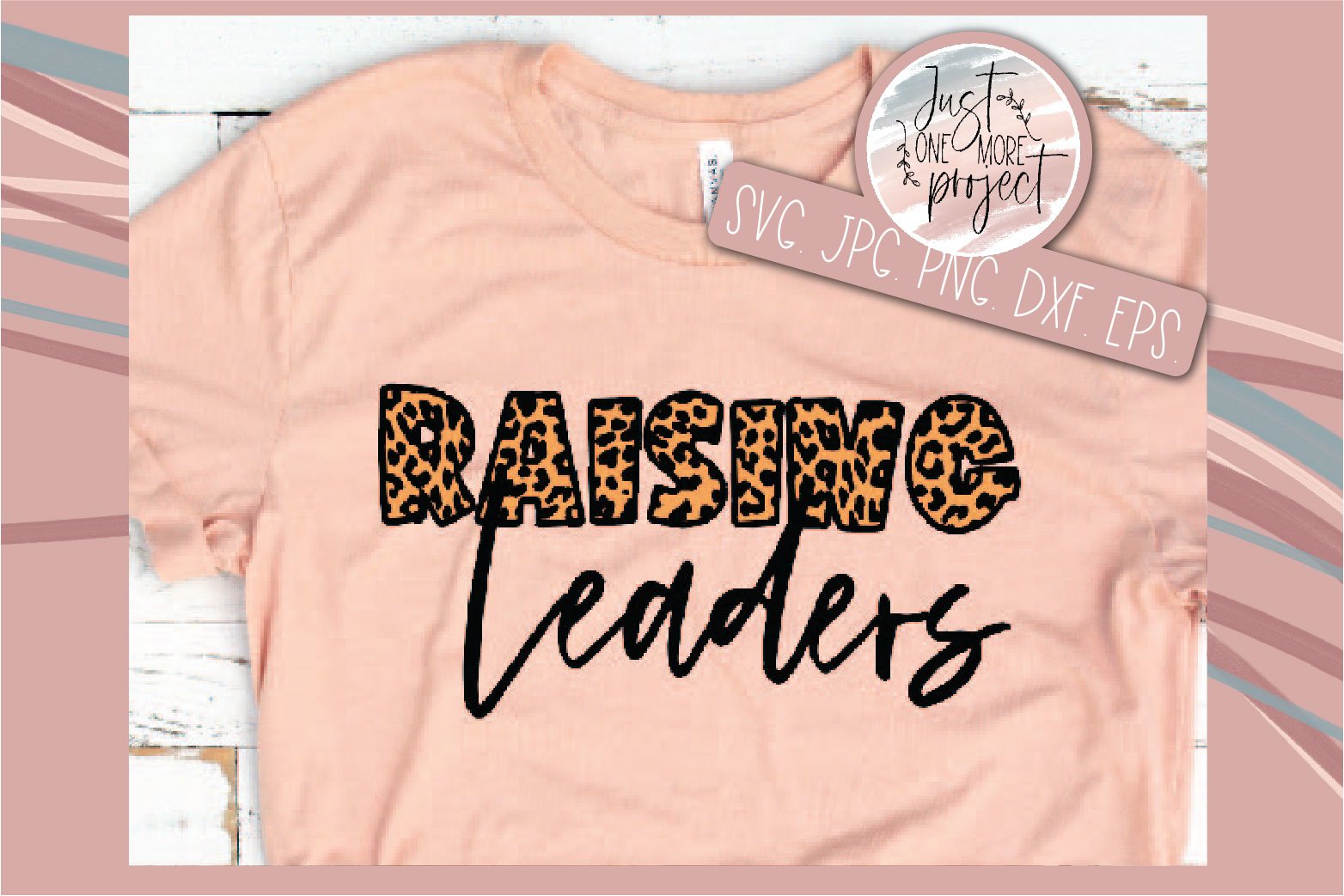 Raising Leaders svg, Mom life svg, SVG Design for Women