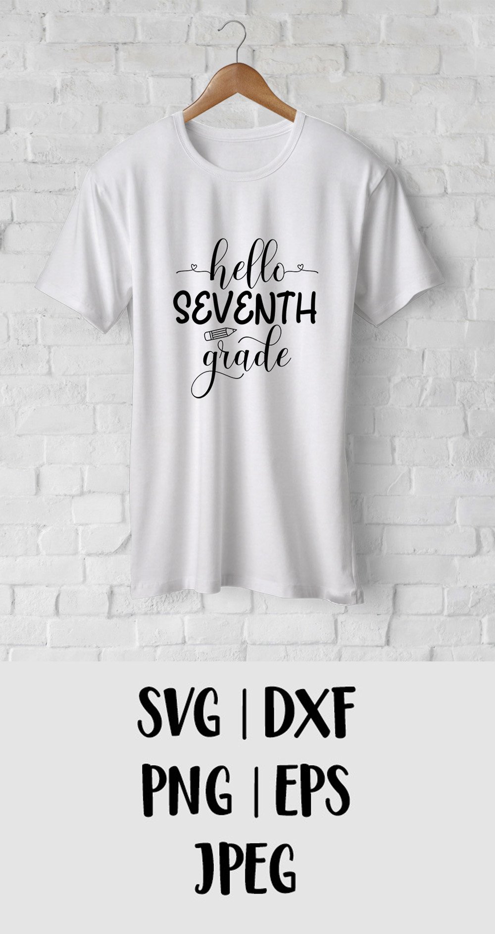 Hello Seventh Grade SVG. 7th Grade. 1st Day of School SVG