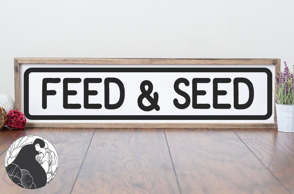 Farmhouse Sign SVG, Feed and Seed SVG