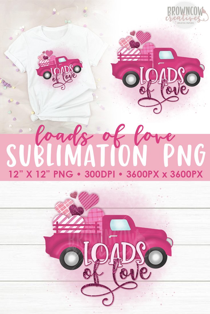 Loads of Love Sublimation, Valentine Sublimation Design