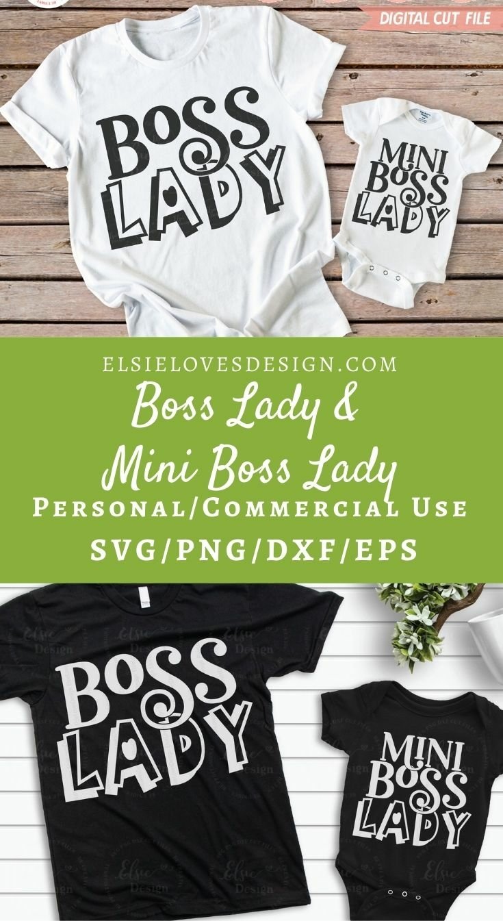 Mommy & Me - Boss Lady & Mini Boss Lady SVG Cut Files