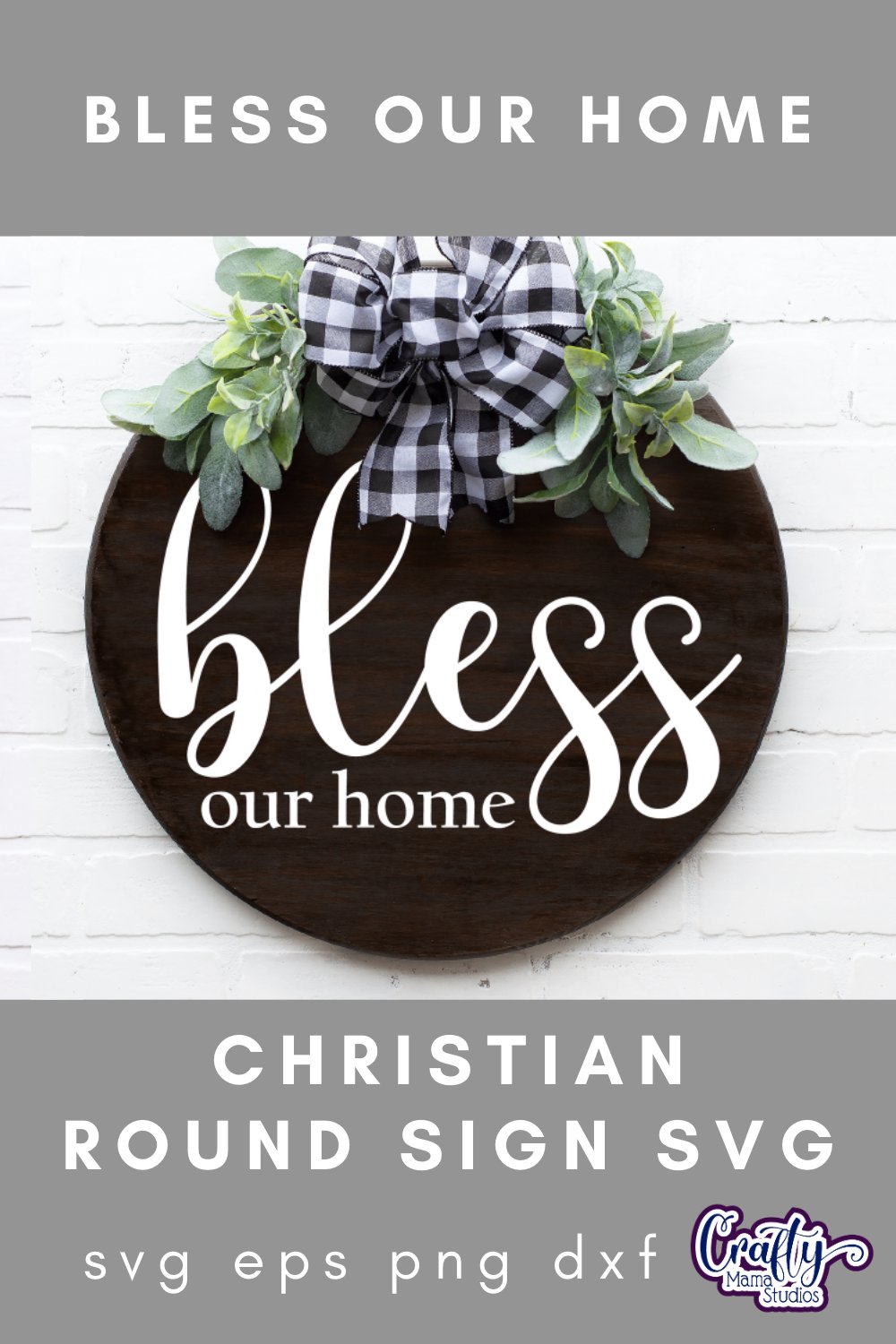 Christian Farmhouse Round Sign, Bless Our Home Svg Cut File