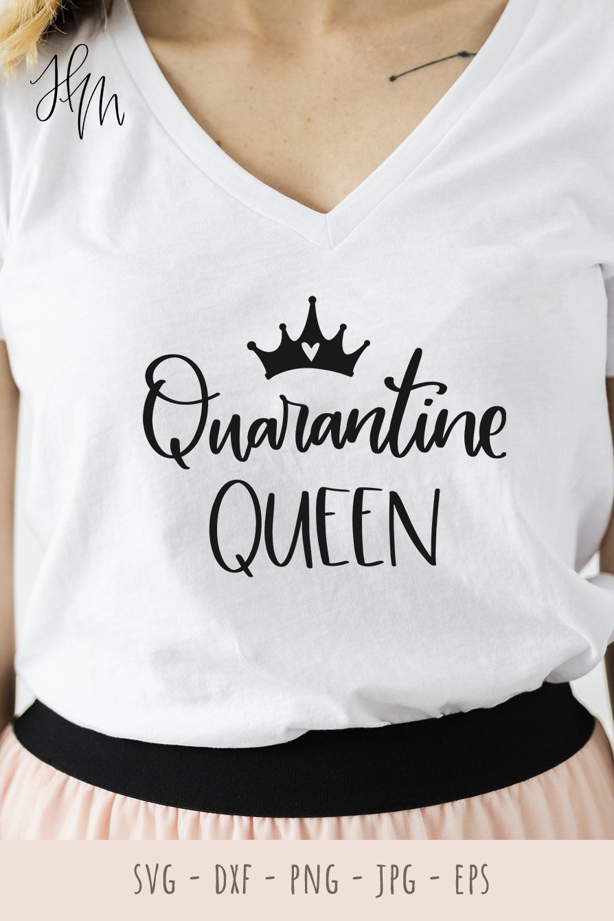 Quarantine queen cut file SVG DXF EPS PNG JPG
