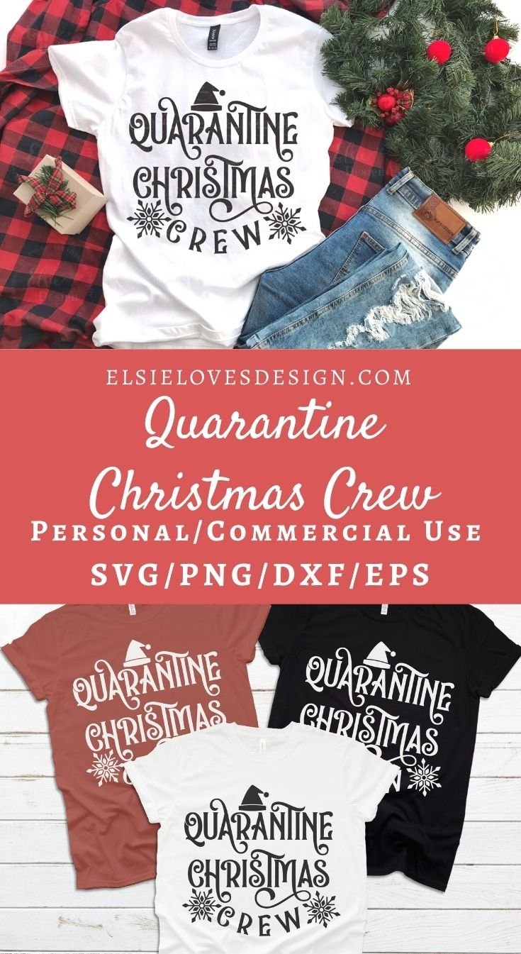 Quarantine Christmas Crew SVG Cut Files