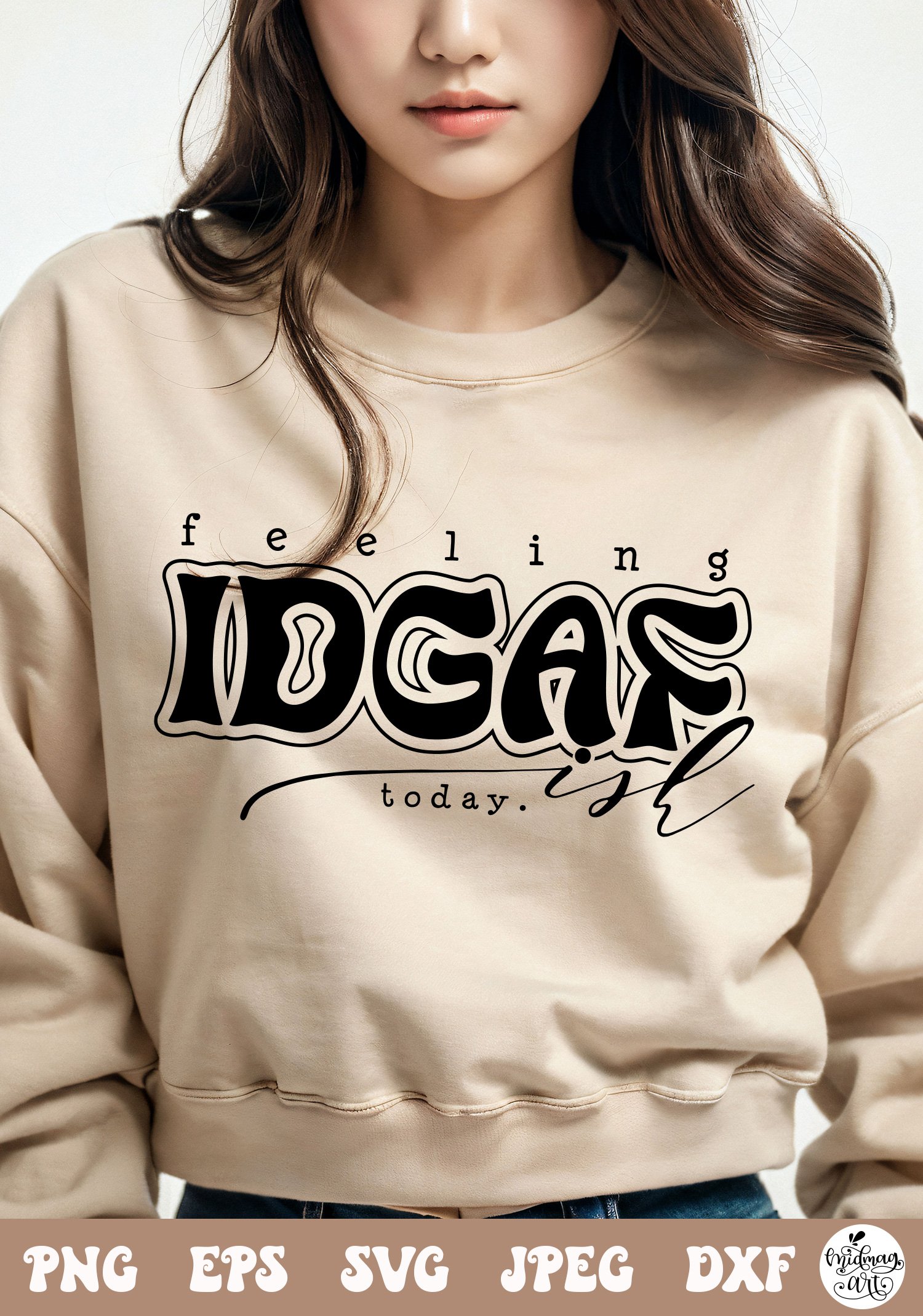 Feeling IDGAF-ish Today SVG Png, Idgaf ish Svg, idgaf Svg