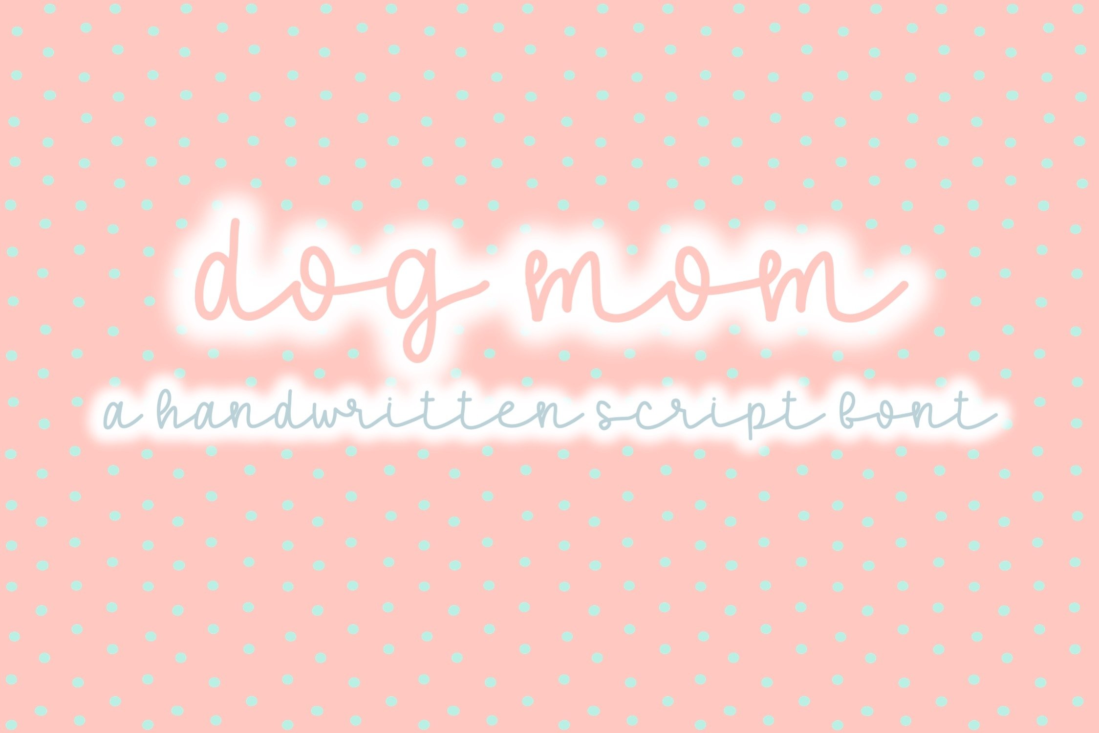 Dog Mom | A Fun Script Font | Hand Lettered