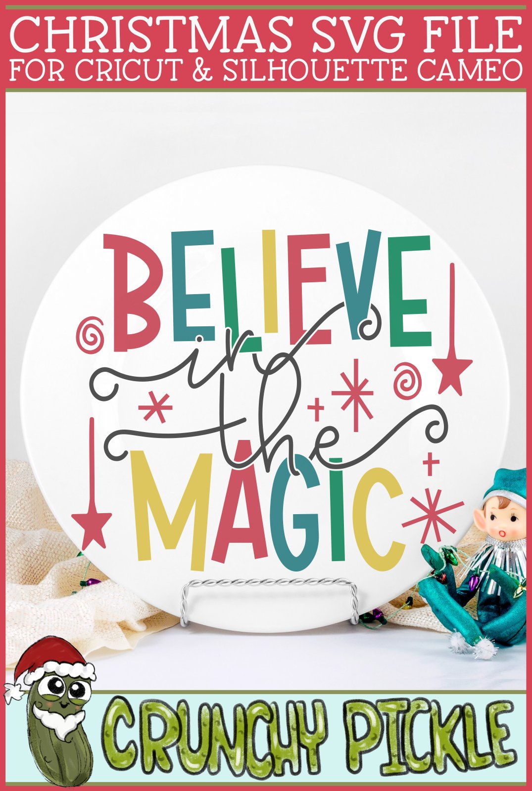 Believe in the Magic Christmas SVG File