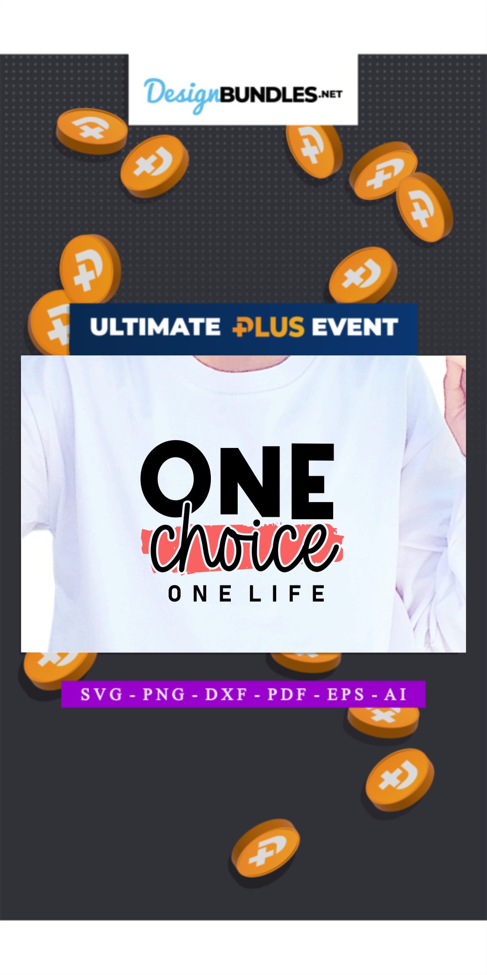 One Choice One Life T shirt Designs, Inspirational SVG Files