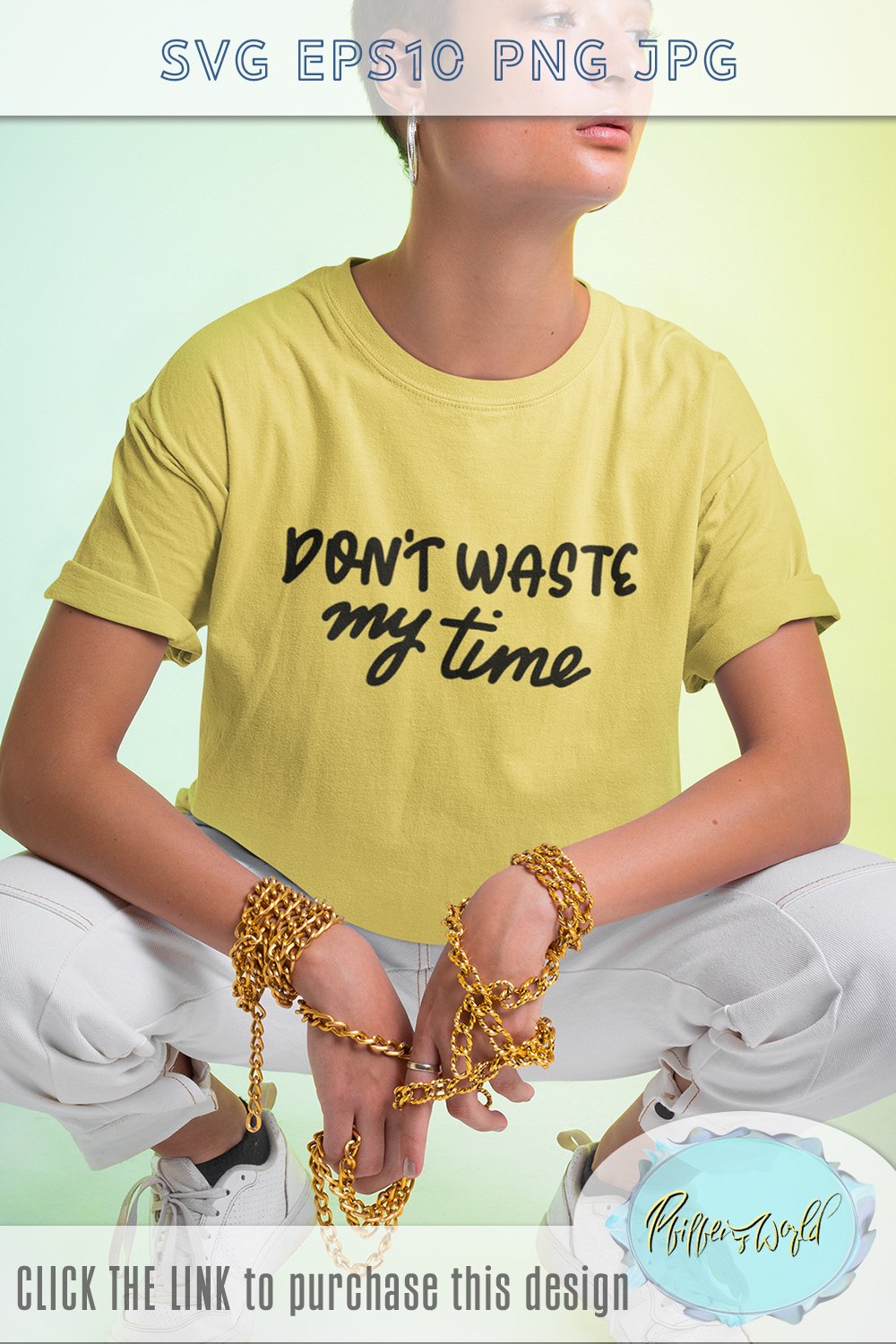 Sarcastic Don't waste my time SVG Quote / Ironic Sublimation
