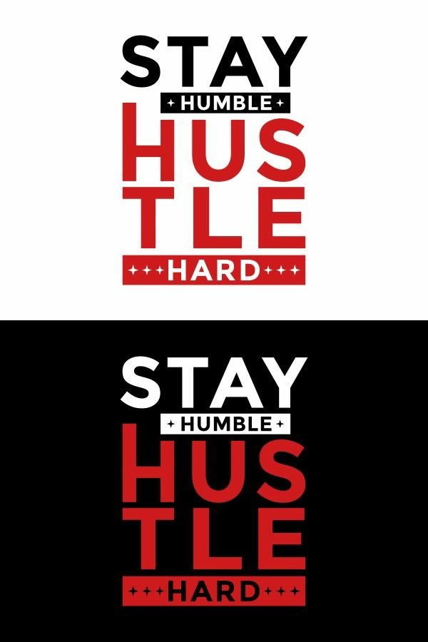 Hustle svg - Stay Humble Hustle Hard - Hustle Vector Design
