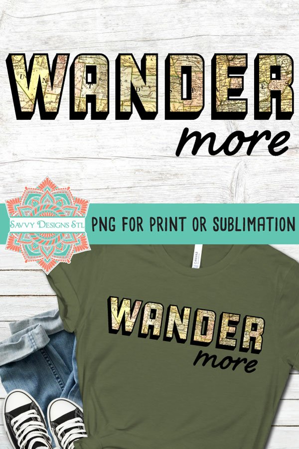 Wander More Map for Sublimation or Print