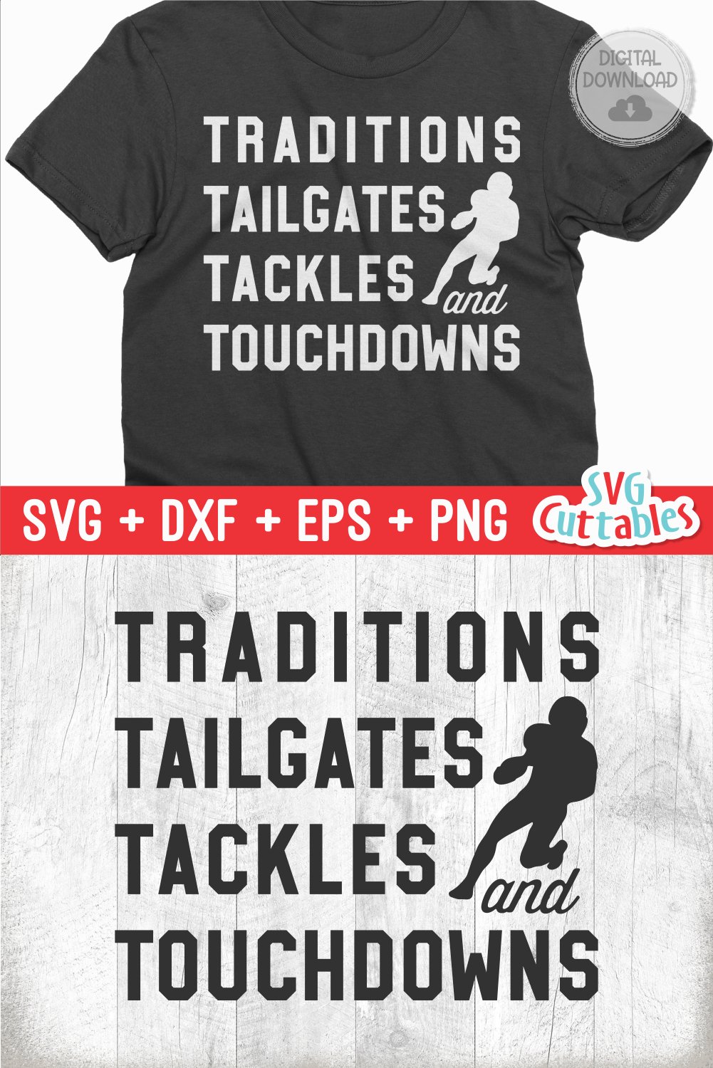 Football SVG | Traditions Tailgates Tackles and Touchdowns