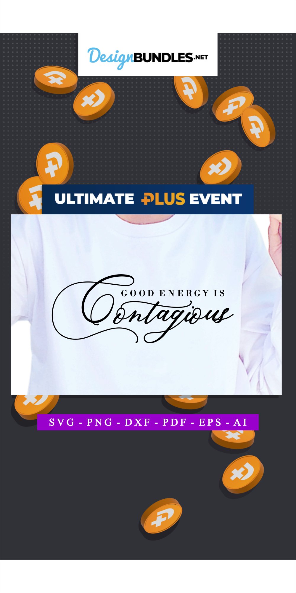 Good Energy is Contagious SVG, Inspirational Quote SVG Shirt