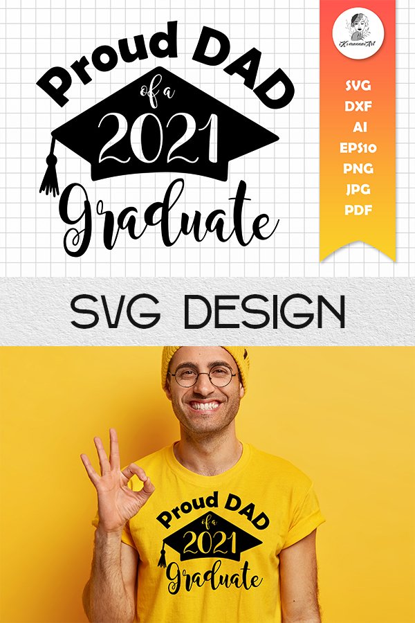 Graduated high school SVG / Proud DAD of a 2021 Graduate SVG
