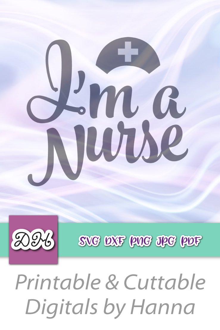 I'm a Nurse RN Sign SVG for Cricut Vector Cut File DXF PNG (316040 ...