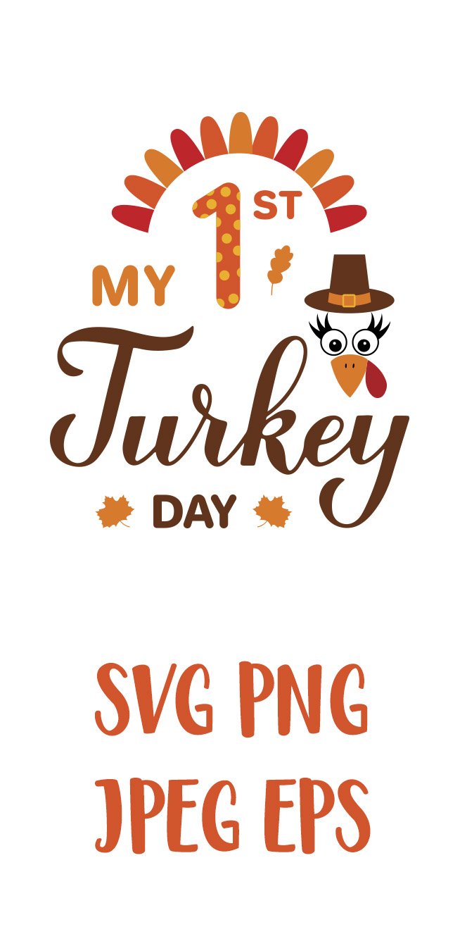 My 1st Turkey Day. Baby First Thanksgiving SVG.