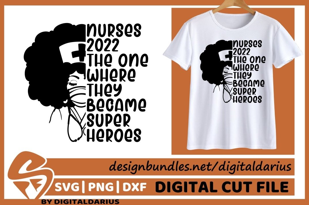 Nurses 2022 svg, Melanin, Quarantine svg, Grad svg, Mask svg