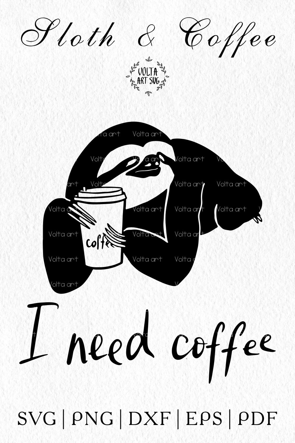 I need coffee svg, Sloth svg, Sleepy Sloths svg, Coffee svg