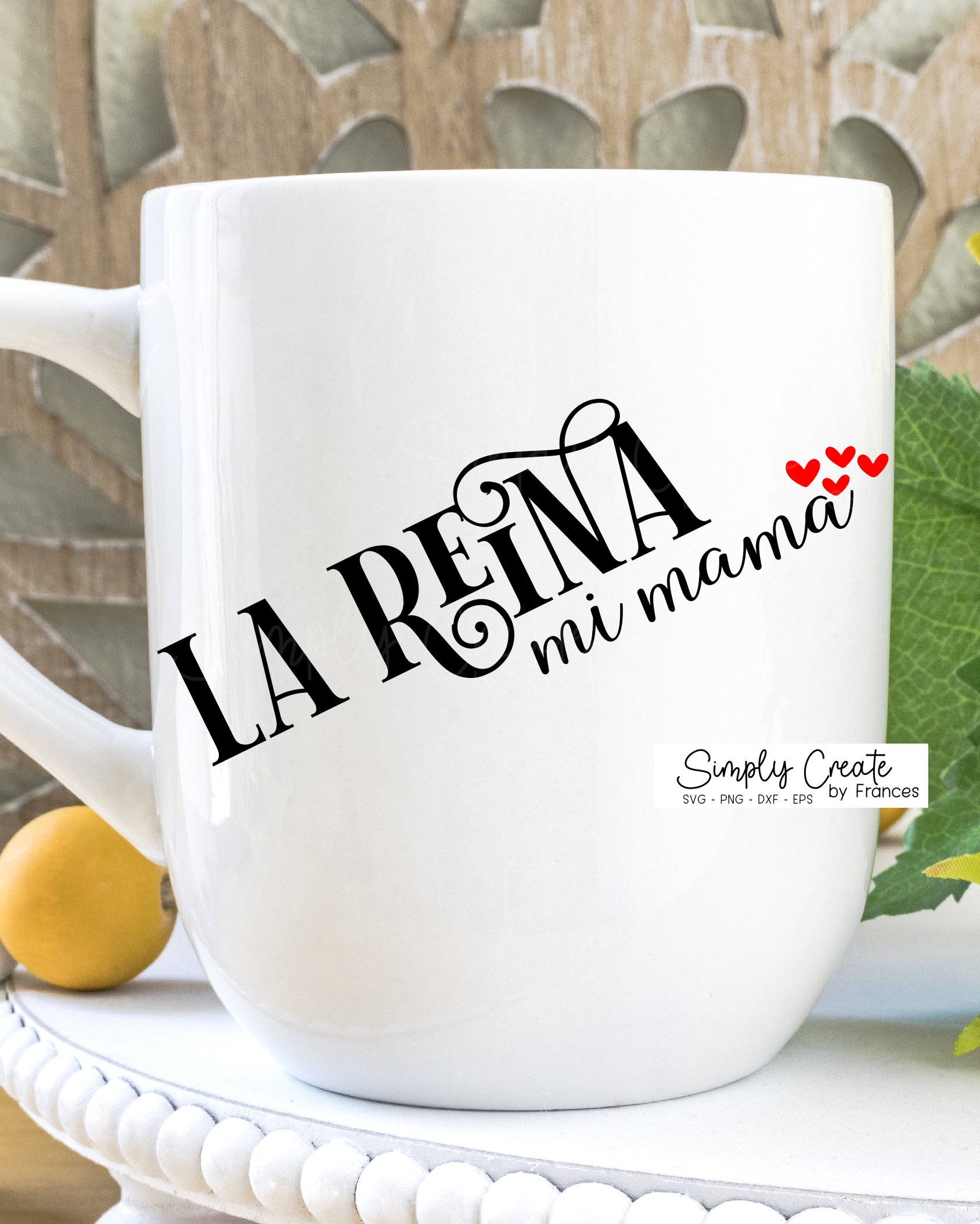 La Reina Mi Mama SVG | Dia de la Madre | Mother's Day