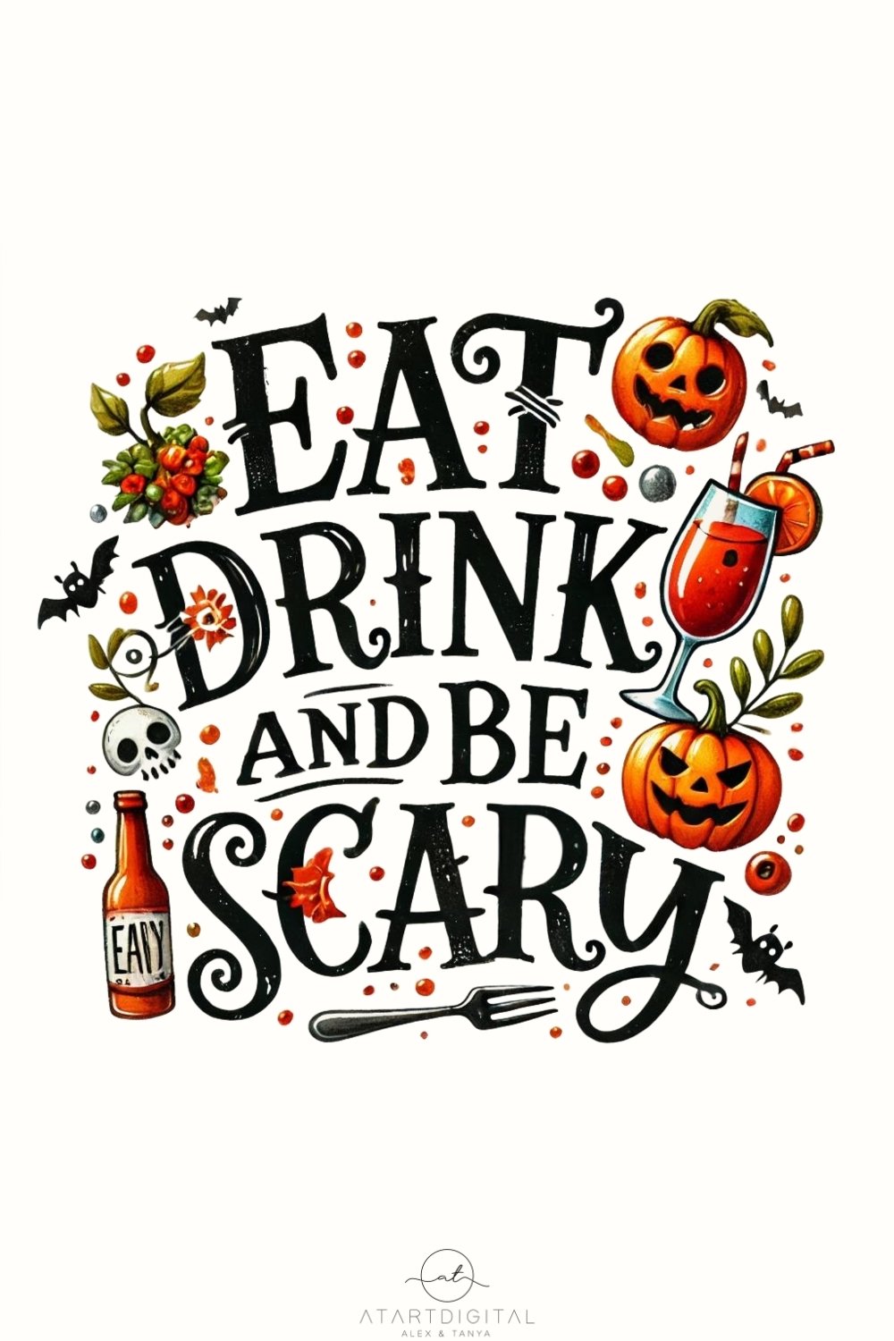 Eat, Drink, and Be Scary Halloween PNG, Digital Crafting