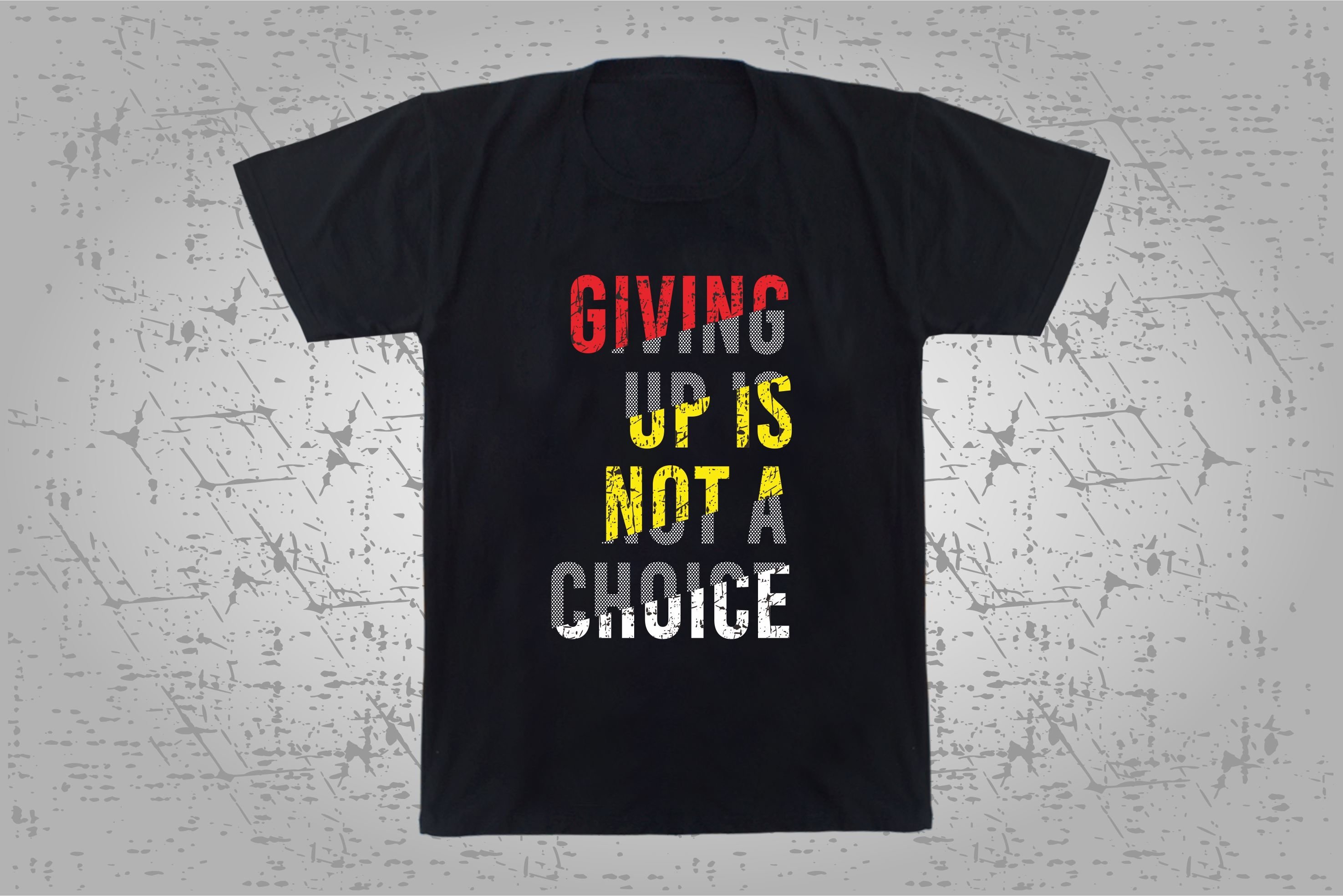 GIVING UP IS NOT A CHOICE