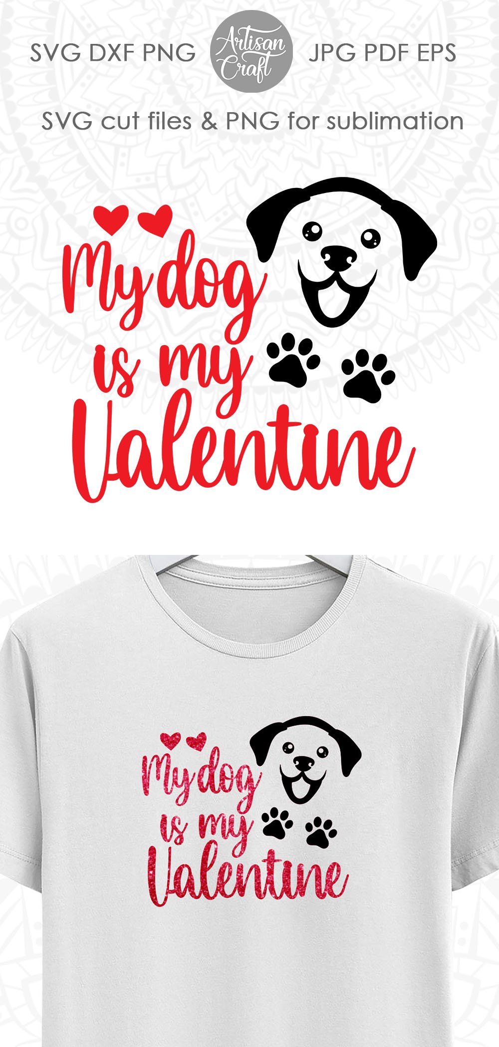 My dog is my valentine SVG | dog valentine quotes