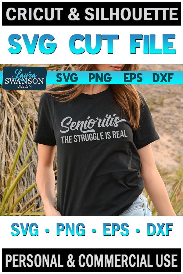 Senioritis The Struggle is Real SVG