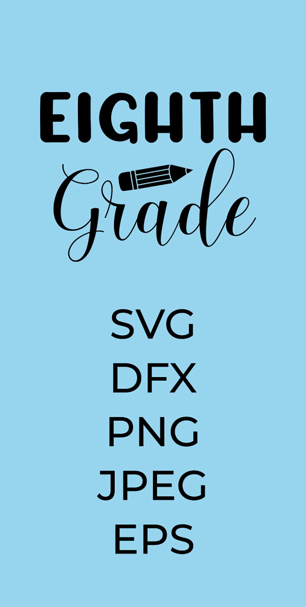 Eighth Grade SVG. 8th Grade. 1st Day of School Shirt Design