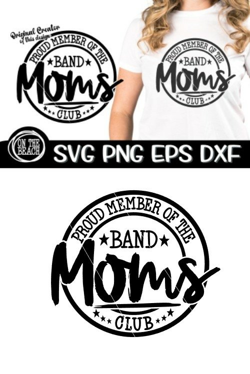 Proud Member Of The Band Mom Club SVG - DXF - EPS - PNG