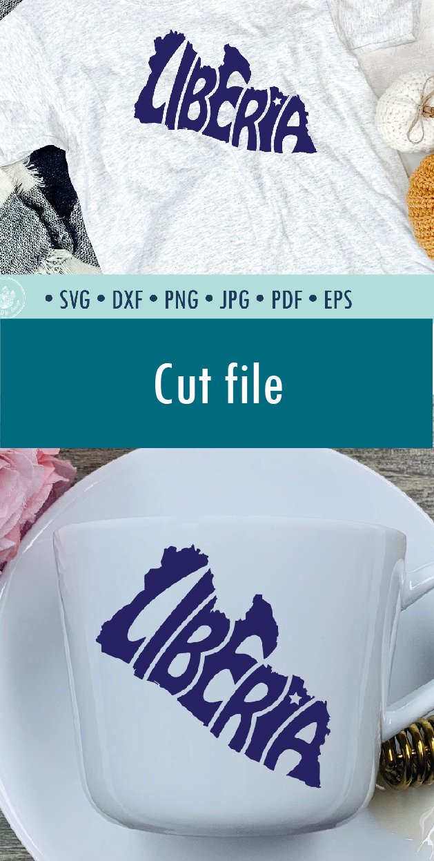 Liberia Cut File | Word Art in Country Shape