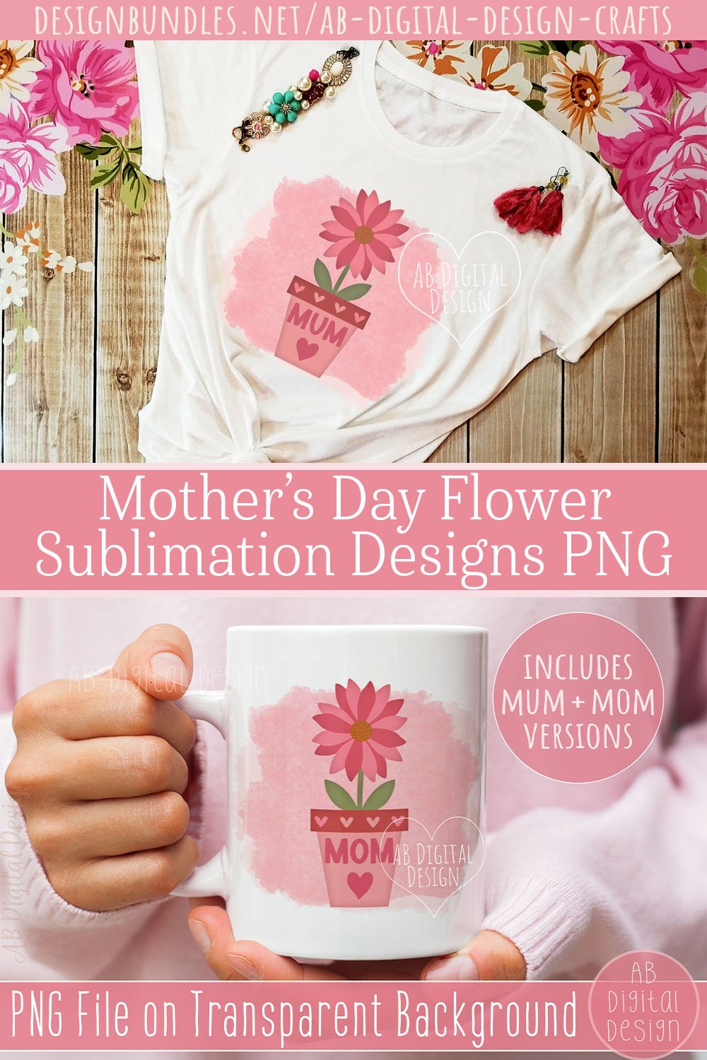 Mother's Day Flower Sublimation Design | Mum & Mom Designs
