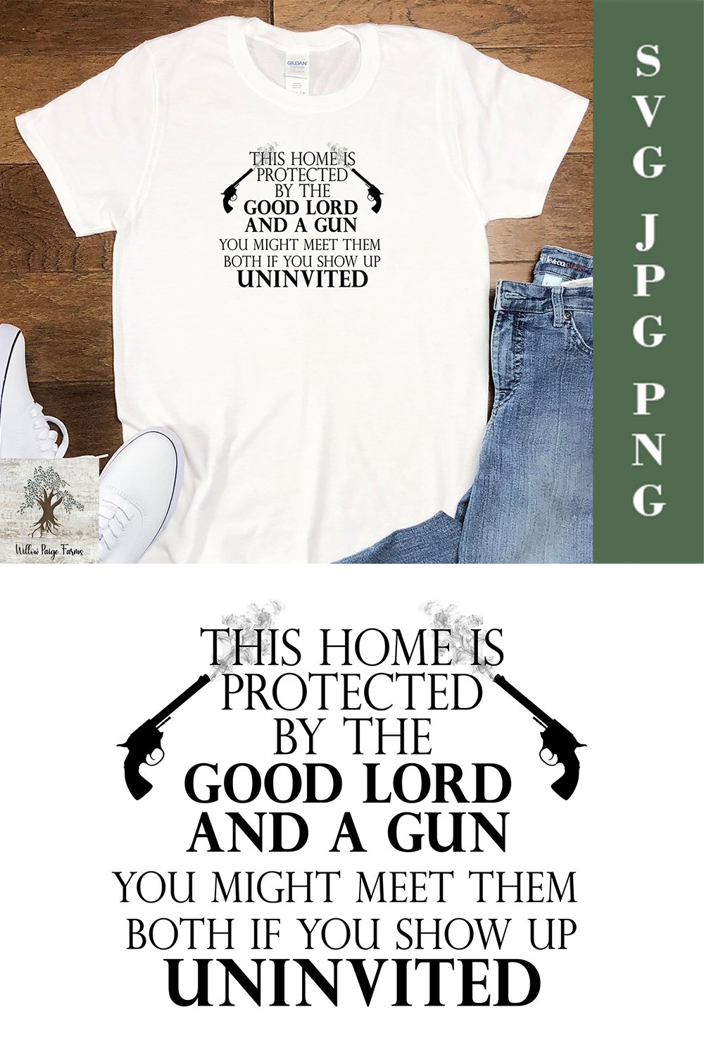 This Home is Protected By the Good Lord and Gun JPG PNG SVG